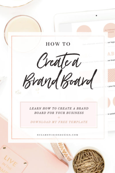 How to Create a Brand Board - Sugar Studios Design