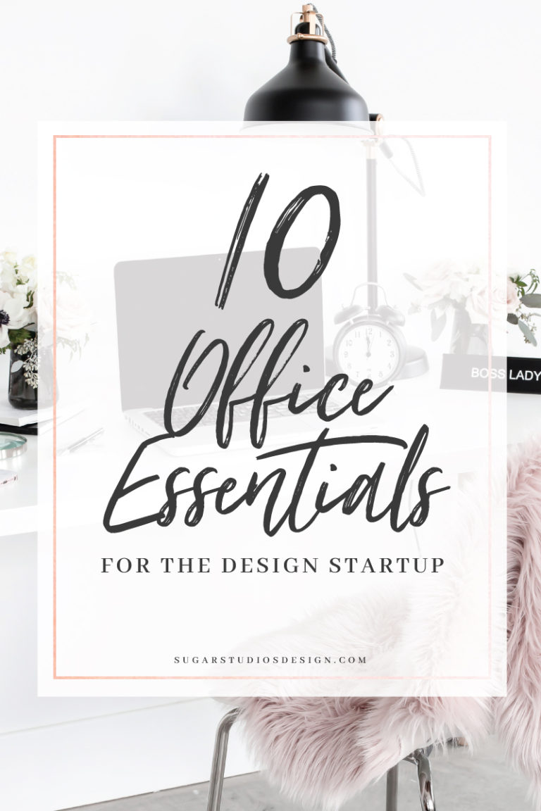 10 Office Essentials for the Design Startup - Sugar Studios Design